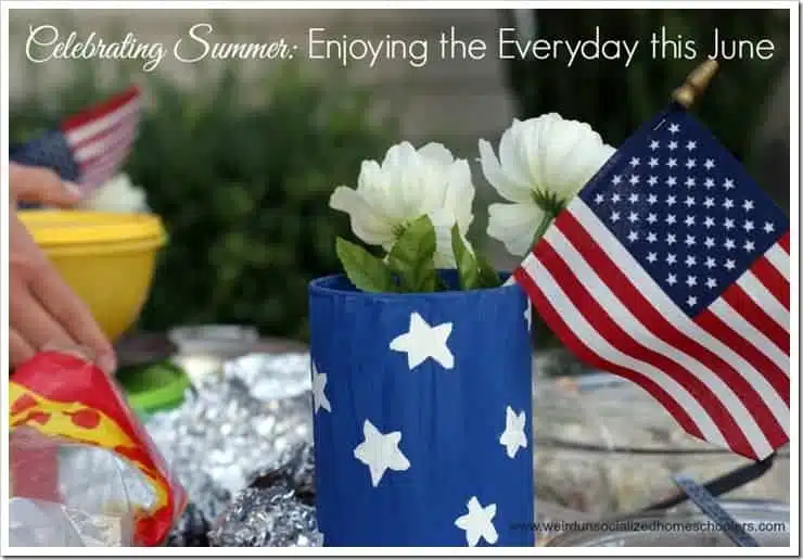Celebrating Summer: Enjoying the Everyday this June - Weird ...