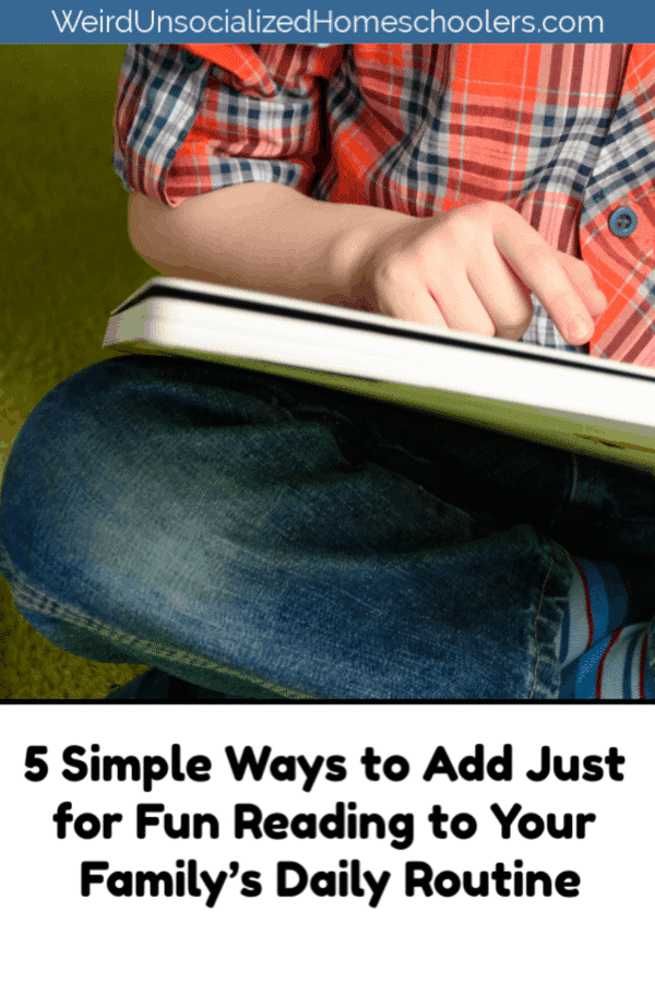 5 Simple Ways to Add Just-for-fun Reading to Your Family’s Daily ...
