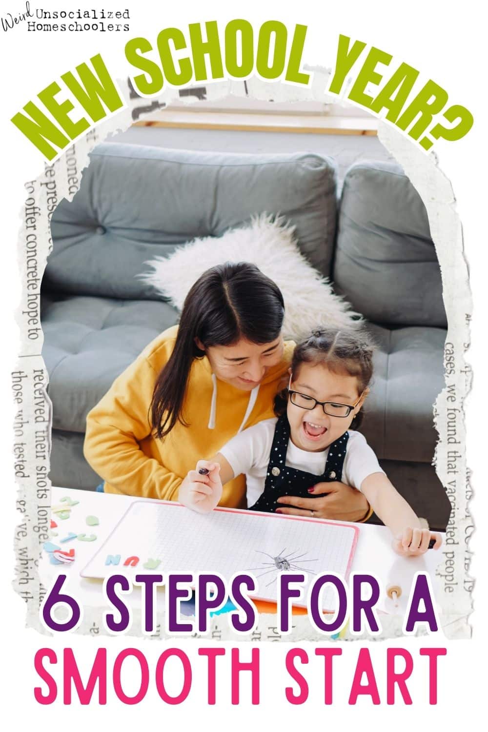 New School Year? 6 Steps for a Smooth Start - Weird, Unsocialized ...