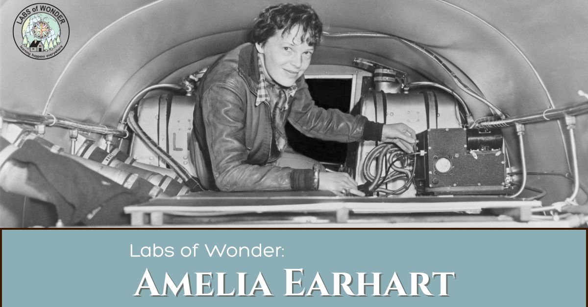 Labs of Wonder: Amelia Earhart Unit Study - Weird, Unsocialized ...